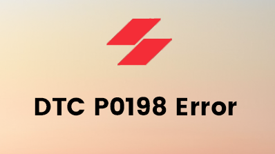 P0198 OBD-II Code Meaning, Cost to Get It Fixed - Car Fix Book